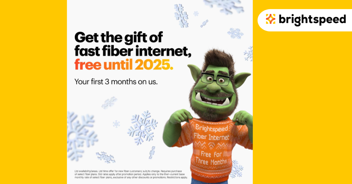 Brightspeed Special Holiday Offers: New Brightspeed Customers Get Three Months’ Free Fiber ...